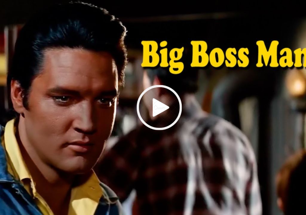 Elvis Presley - Big Boss Man - OldiesButGoodies